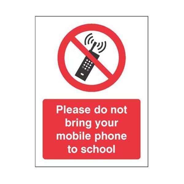 25471E Please do not bring your mobile phone to school sign - Self ...