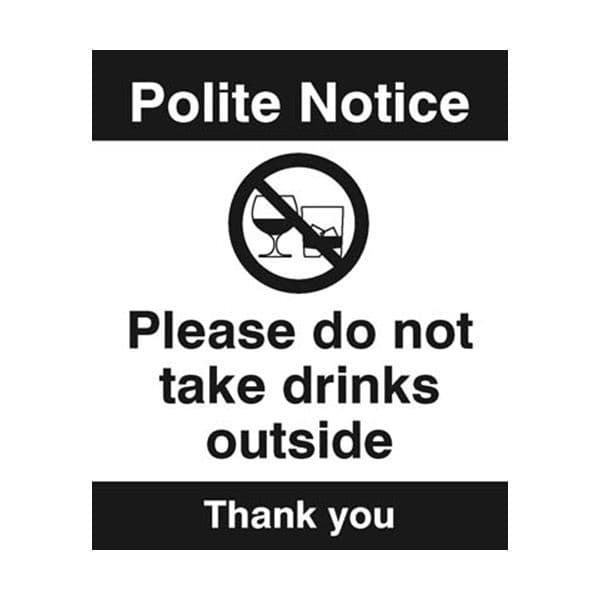 27108H Notice Please do not take drinks outside sign - Self Adhesive ...