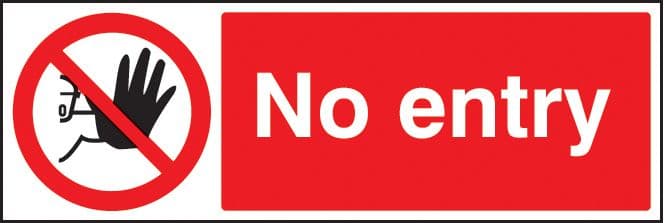 73213M No entry Polycarbonate 600x200mm Safety Sign
