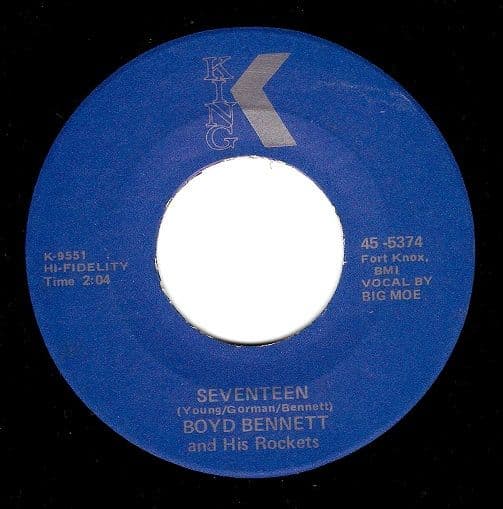 BOYD BENNETT AND HIS ROCKETS Seventeen Vinyl Record 7 Inch US King 45-5374