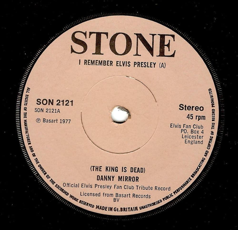 DANNY MIRROR I Remember Elvis Presley Vinyl Record 7 Inch Stone 1977