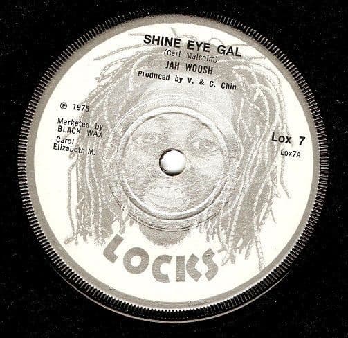 JAH WOOSH Shine Eye Gal Vinyl Record 7 Inch Locks 1975