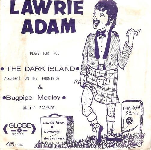 LAWRIE ADAM The Dark Island Vinyl Record 7 Inch Globe