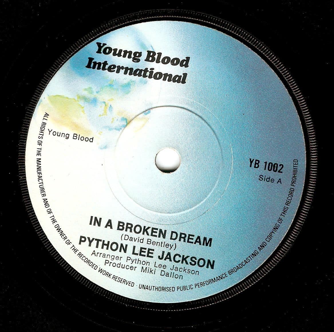 PYTHON LEE JACKSON In A Broken Dream Vinyl Record 7 Inch Young Blood 1972