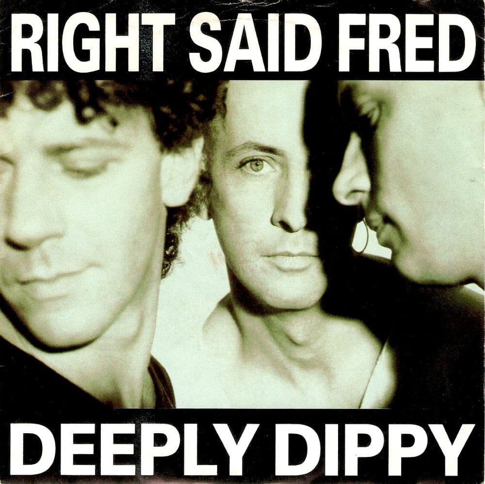 RIGHT SAID FRED Deeply Dippy Vinyl Record 7 Inch Tug 1992