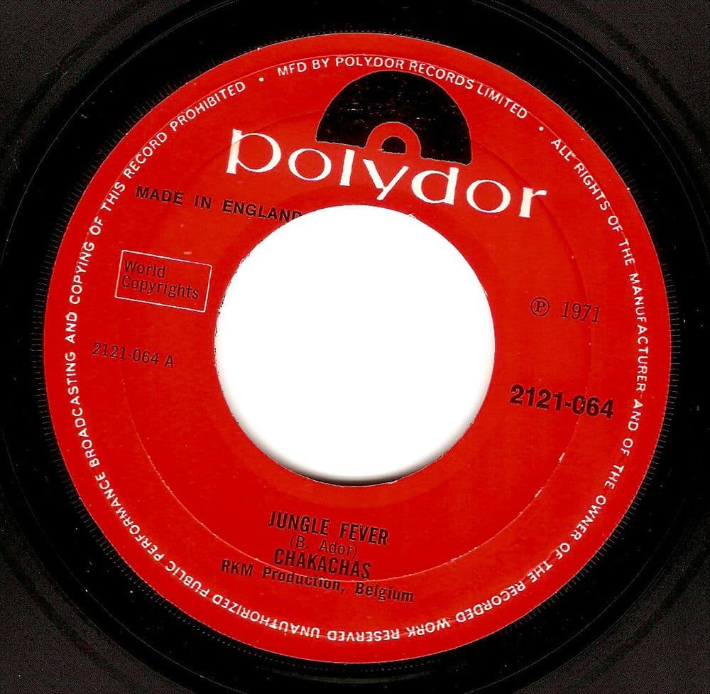 THE CHAKACHAS Jungle Fever Vinyl Record 7 Inch Polydor 1971