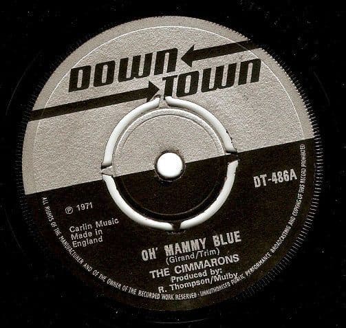 THE CIMARONS Oh Mammy Blue Vinyl Record 7 Inch Downtown 1971