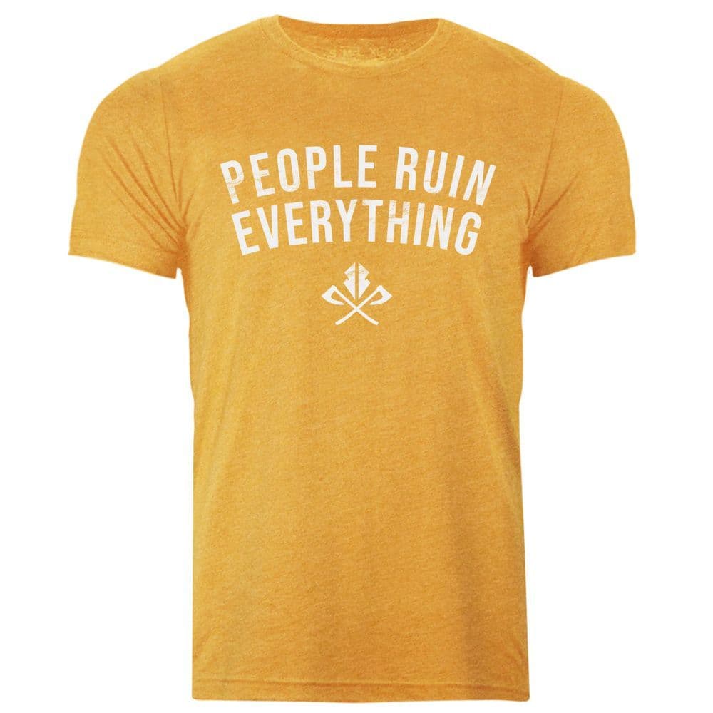 People Ruin Everything, slogan tshirt by Razorstorm