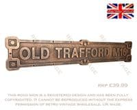 Old Trafford M16 Industrial Metal Effect Road Sign