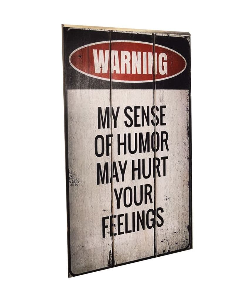 Sense Of Humor Aged Wooden Sign 40cm x20cm