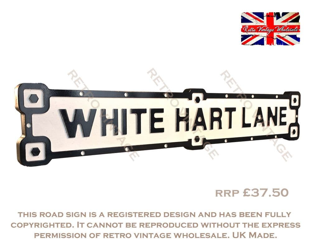 White Hart Lane Industrial White Road Sign