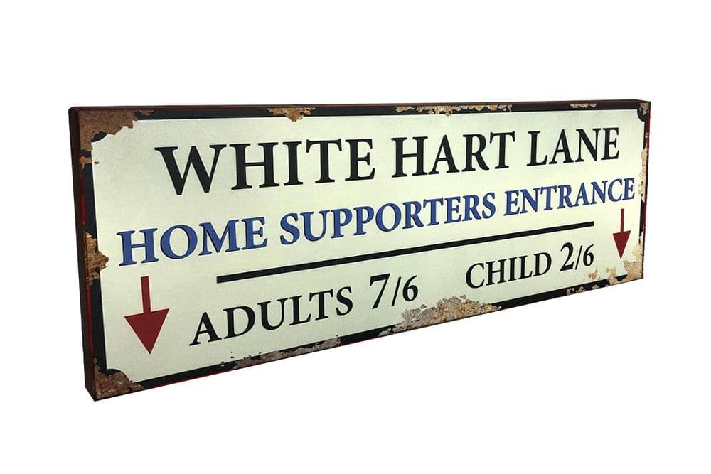 White Hart Lane Supporters Real Rusty Metal Sign 58cm x 20cm