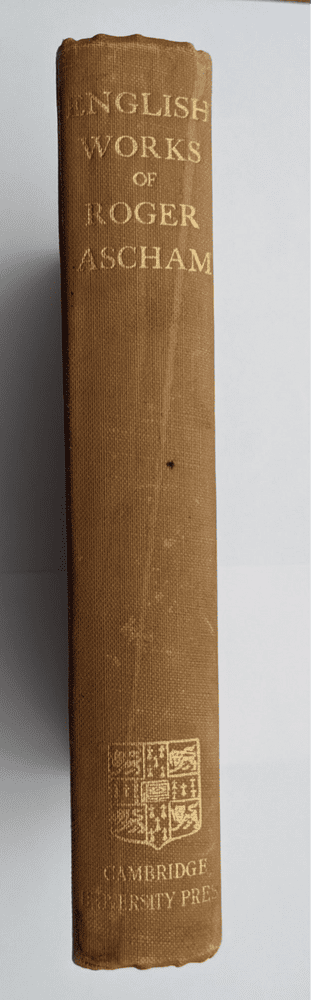 ENGLISH WORKS OF Roger Ascham - book