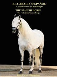 The Spanish Horses El Caballo Espanol - The Evolution of its Morphology ...