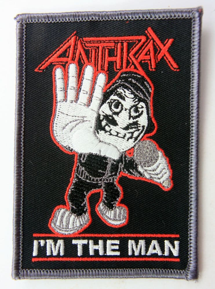 Anthrax - I m the Man Embroidered Patch