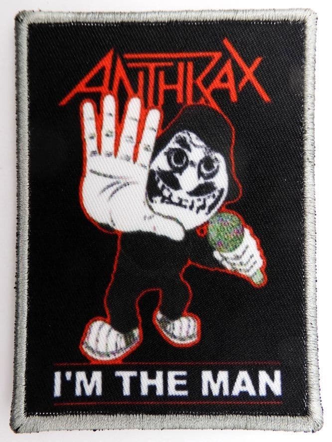 Anthrax - I m the Man Printed Patch