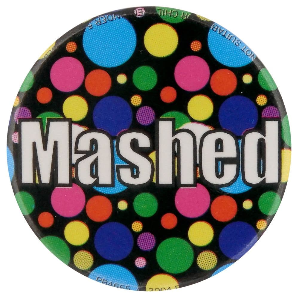 Mashed - Slogan Button Badge