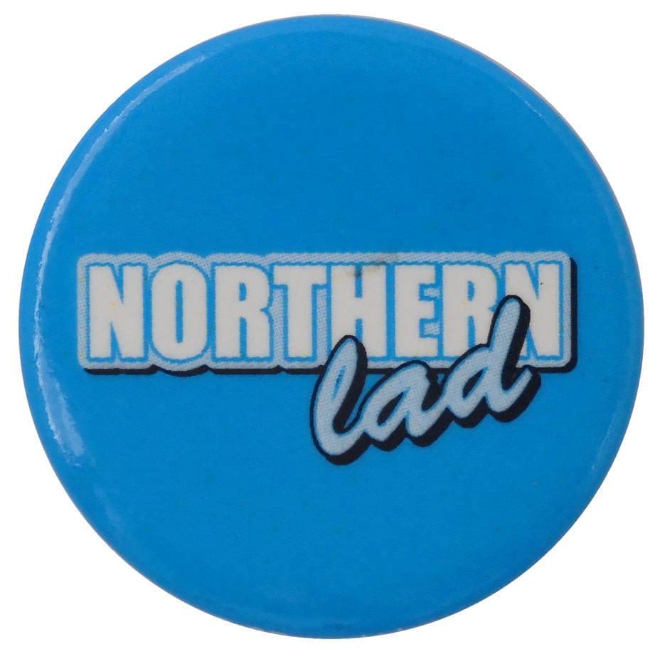 Northern Lad - Button Badge