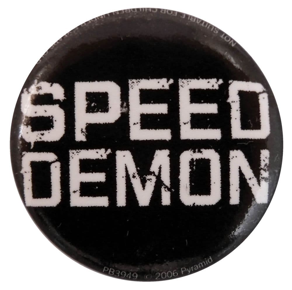 Speed Demon - Button Badge