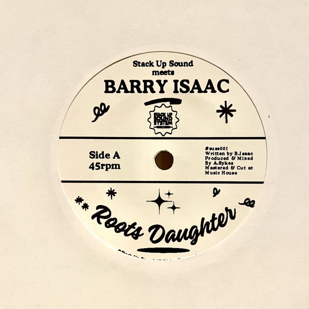 Barry Isaac - Roots Daughter / Vin Gordon - Up High 7" Stack Up Sound