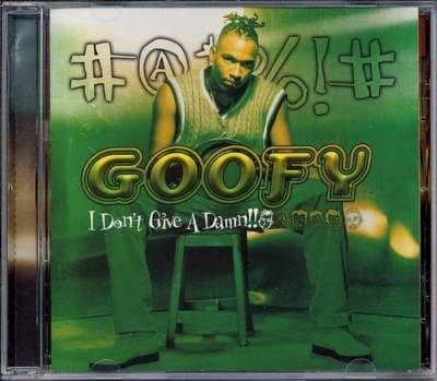Goofy - I Don t Give A Damn CD VP Dancehall 1999