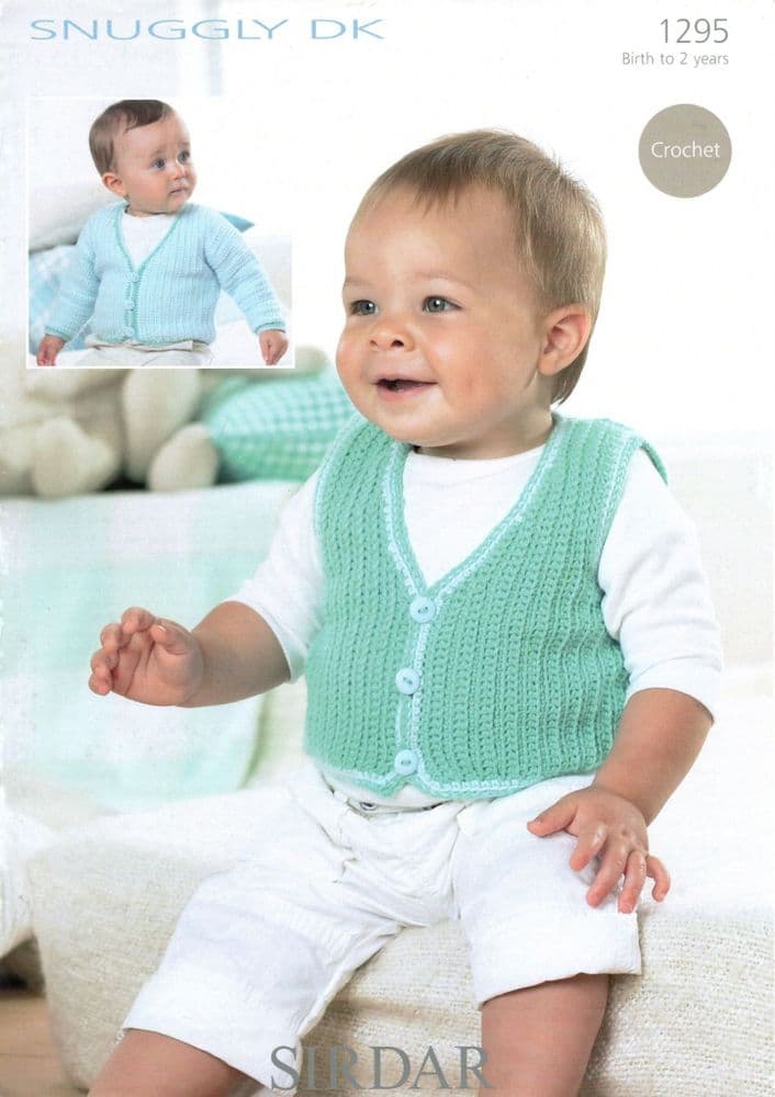Sirdar Snuggly DK - 1295 Baby Waistcoat & Cardigan Crochet Pattern