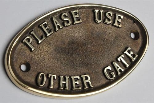 BRASS PLEASE USE OTHER GATE SIGN