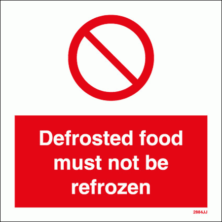 Mandatory Catering Sign - Defrosted Food Must Not Be Refrozen 2884