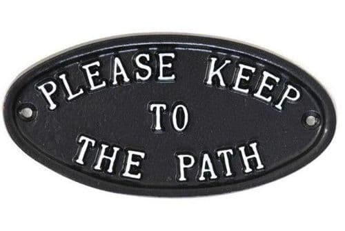 PLEASE KEEP TO THE PATH SIGN