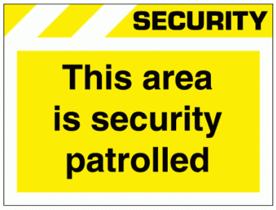 This Area Is Security Patrolled -2640| The Sign Maker