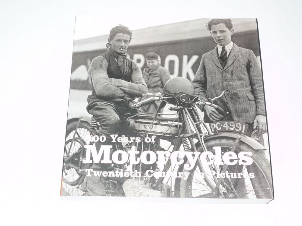 100 Years of Motorcycles Twentieth Century In Pictures Pemberthy 2010
