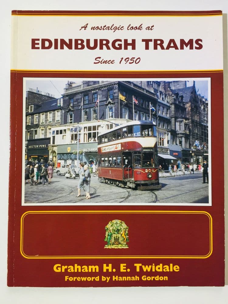 A NOSTALGIC LOOK AT EDINBURGH TRANS Since 1950 Twidale 1994