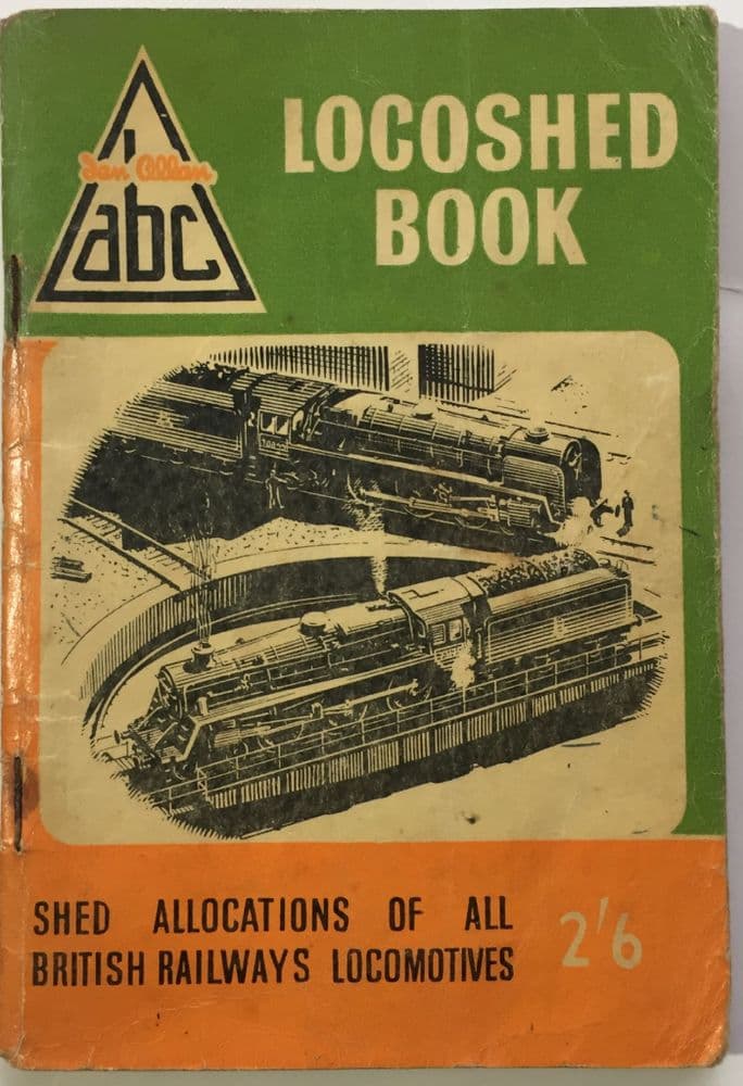 ABC LOCOSHED BOOK - SHED ALLOCATIONS OF ALL BRITISH RAILWAYS ...