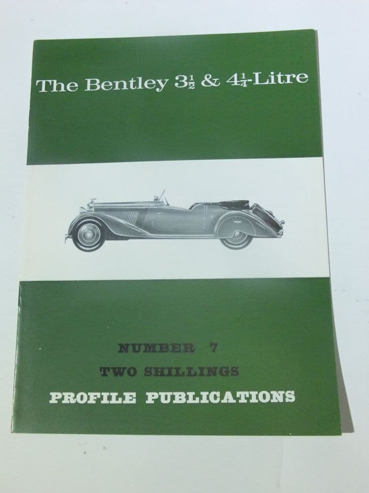 Bentley 3 1/2 & 4 1/4 Litre The Profile Publications Number 7