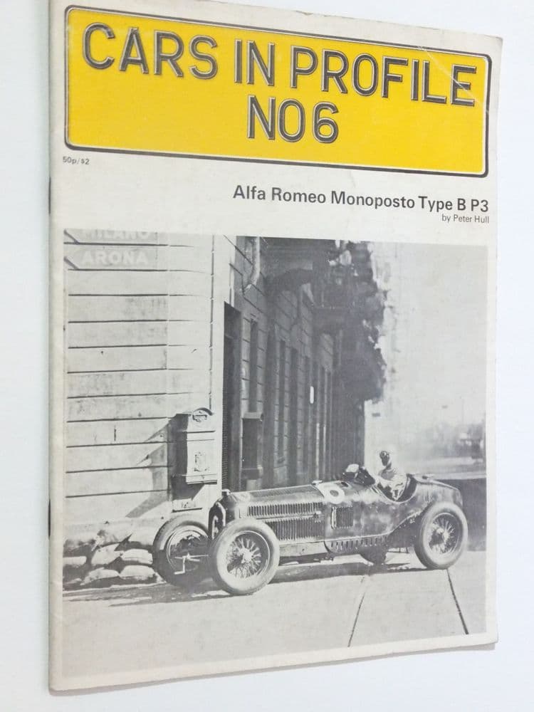 CARS IN PROFILE NO 6 Alfa Romeo Monoposto Type B/P3 Hull 1973