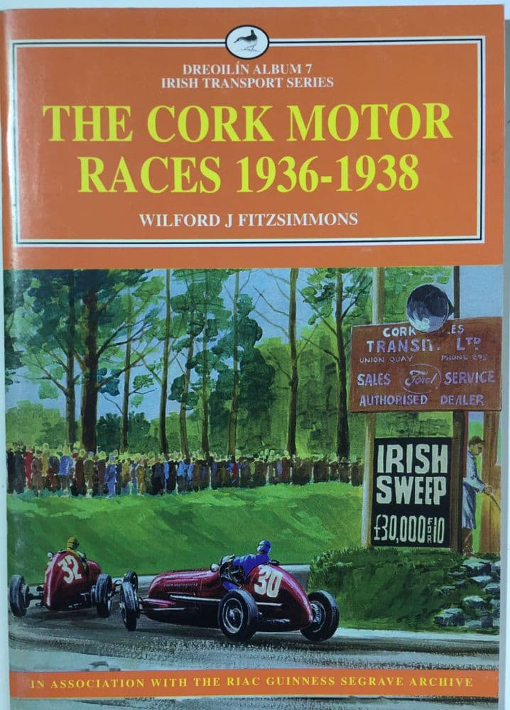 CORK MOTOR RACES 1936-1938 THE Fitzsimmons 2000