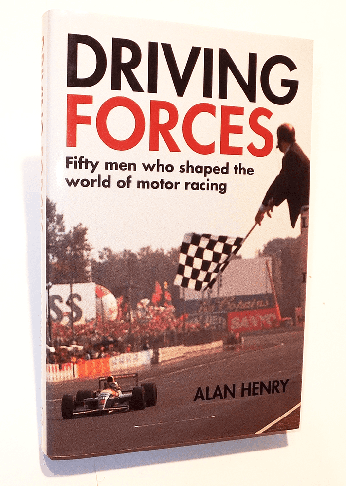 DRIVING FORCES - Fifty Men Who Shaped The World Of Motor Racing