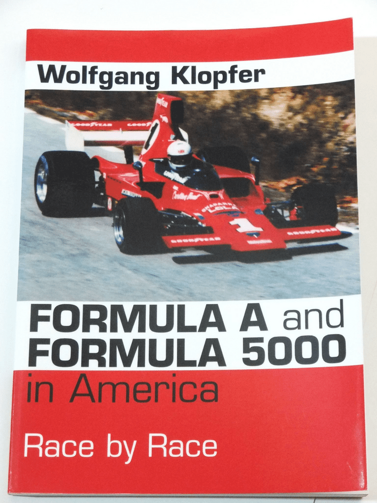 Formula A and Formula 5000 In America Race By Race Klopfer 2003