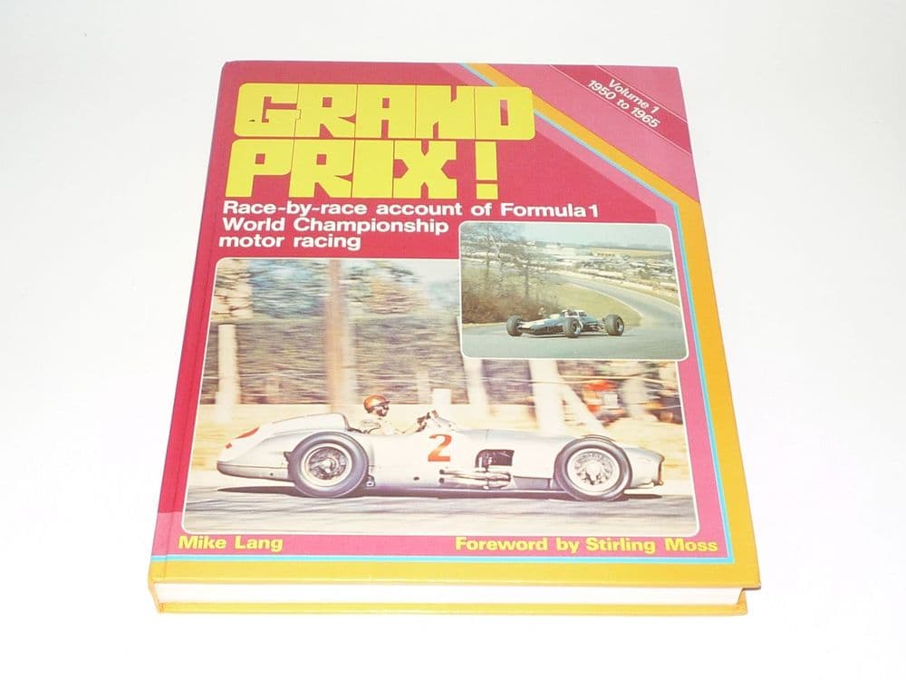 GRAND PRIX Vol 1 1950 to 1965 Lang 1981