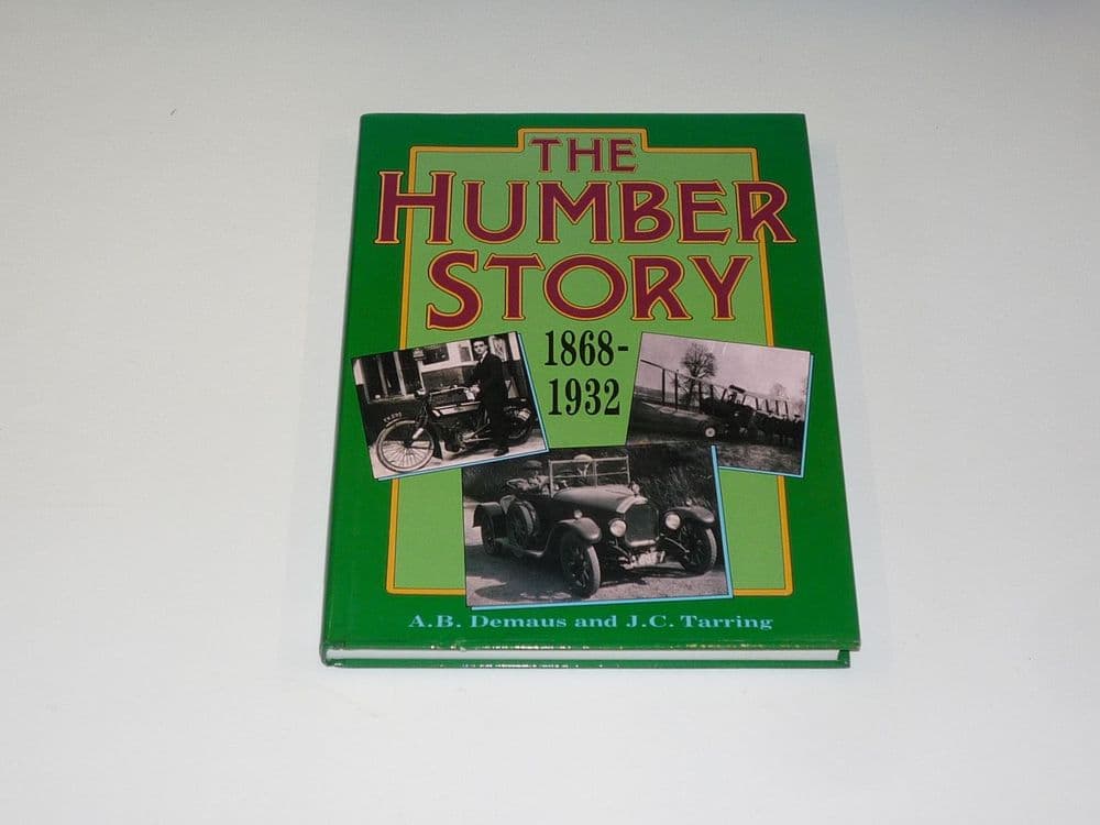 Humber Story 1868-1932 The Demaus & Tarring 1989