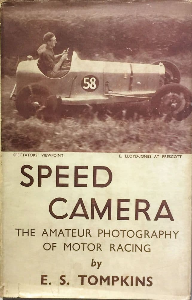 SPEED CAMERA The Amateur Photography Of Motor Racing Tompkins 1946