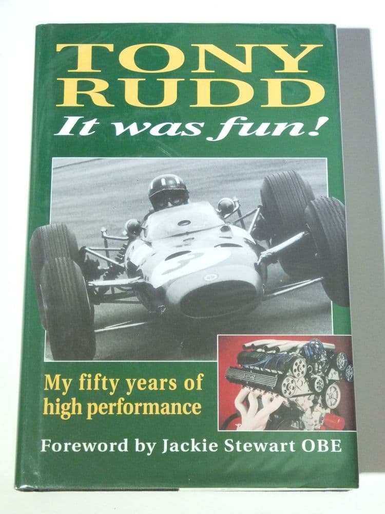 TONY RUDD IT WAS FUN MY FIFTY YEARS OF HIGH PERFORMANCE 1993