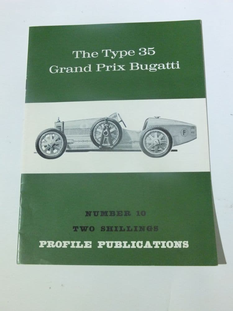 Type 35 Grand Prix Bugatti The Profile Publications Number 10