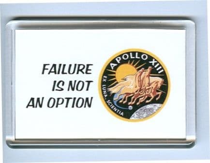 NASA Apollo 13 Failure Is Not An Option fridge magnet