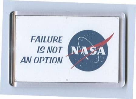 NASA - Failure is not an option acrylic fridge magnet