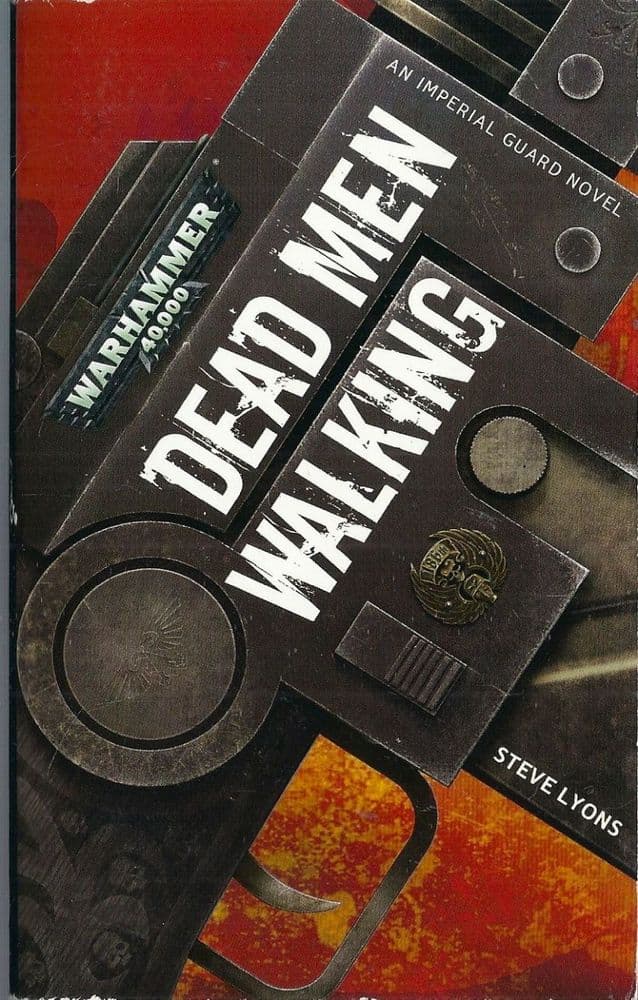 Dead Men Walking by Steve Lyons Warhammer 40 000 book paperback 40k ...
