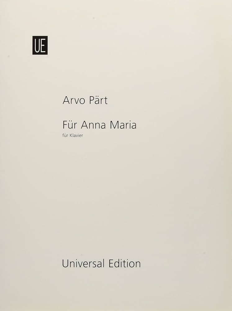 Arvo Part Fur Anna Maria