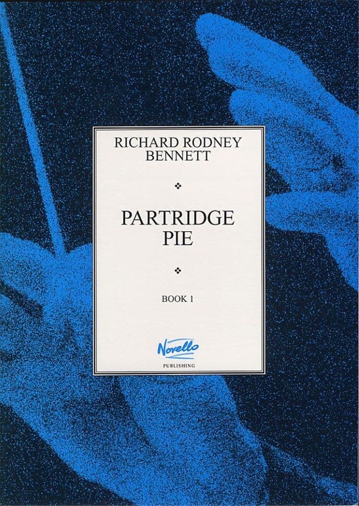 Richard Rodney Bennett Partridge Pie Book 1