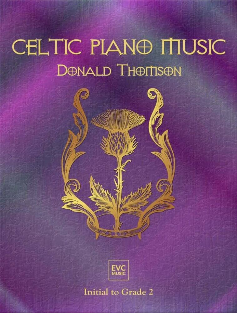 Thomson Celtic Piano Music - Initial to Grade 2