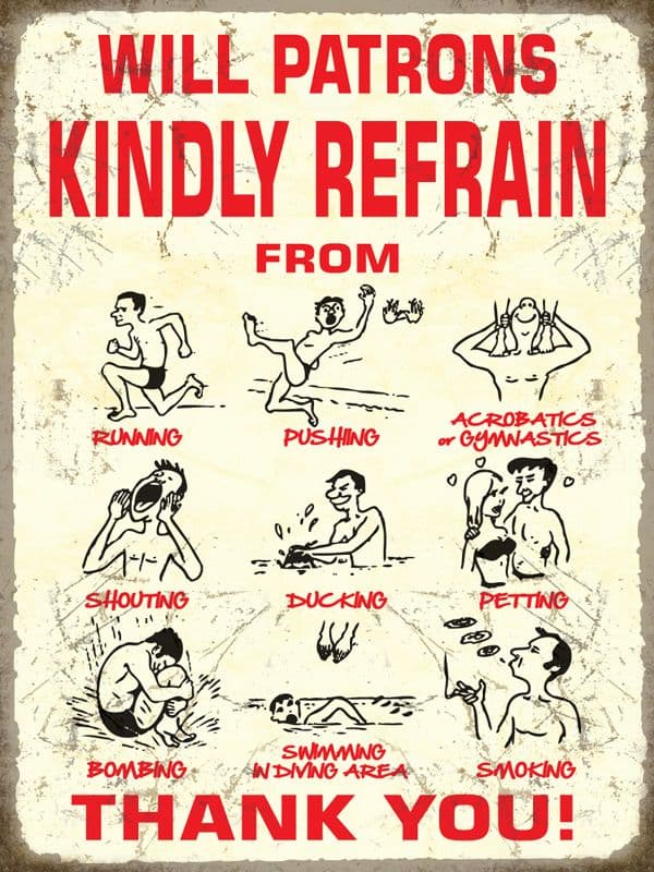Will Patrons Kindly Refrain - Swimming Pool Safety - Metal Wall Sign